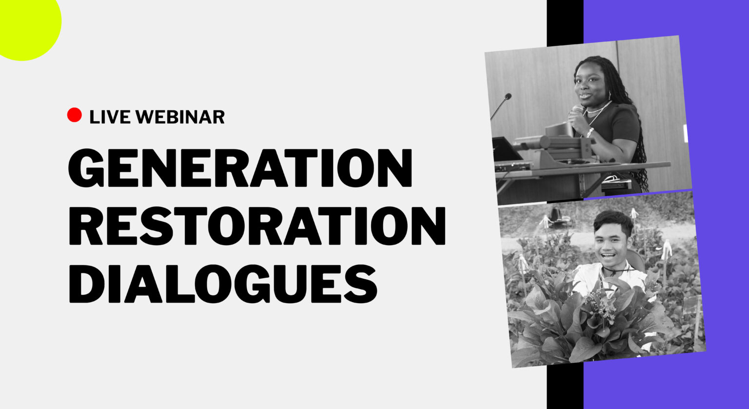 Generation Restoration: Join a year-long global journey to restore our ...